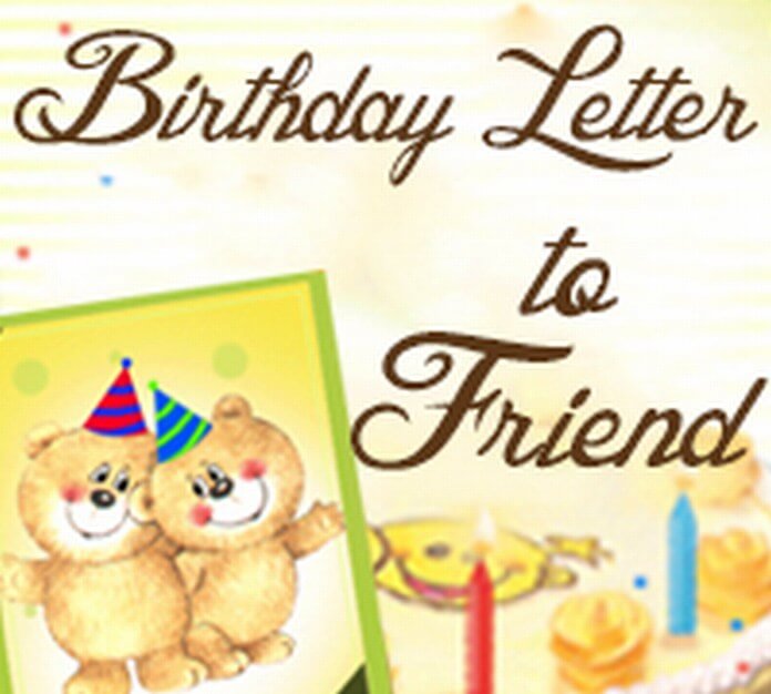 Birthday Letter To Friend Free Letters Birthday Letter To Friend Free Letters