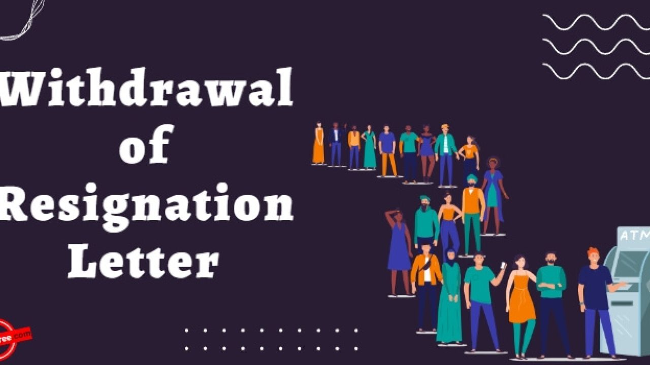 Withdraw Resignation Letter