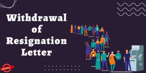 Resignation Withdrawal Letter Format: How to Letter